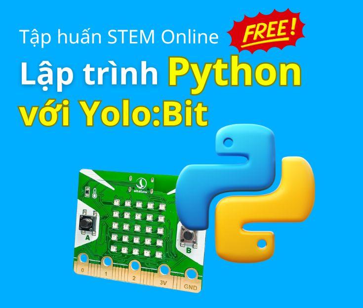 Tập huấn STEM Lập trình Python với Yolo:Bit - Thiết bị giáo dục STEM